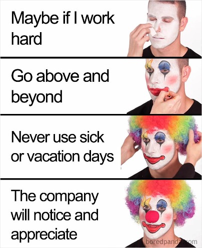 I'm the clown. | Work Memes - Blind