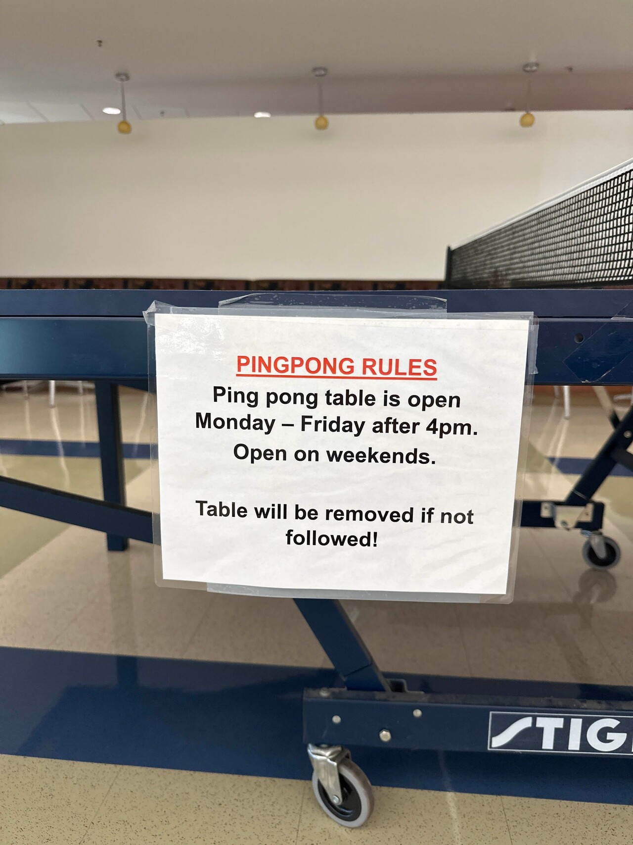 We have a ping pong table with the following notice | Office Life - Blind