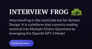 InterviewFrog: Leetcode, but for System Design via GPT-3 A.I - Blind