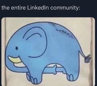 LinkedIn in a nutshell | Work Memes - Blind